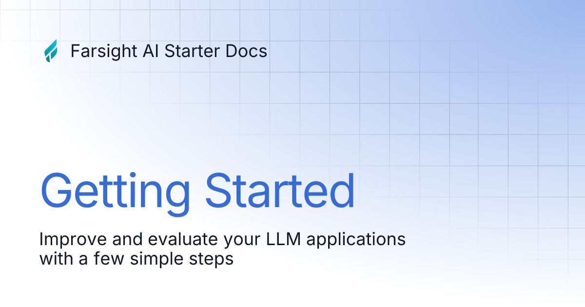 Getting Started | Farsight AI Starter Docs